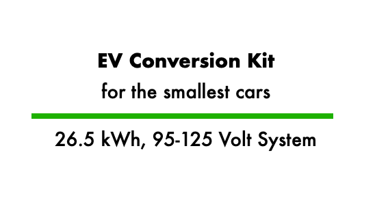 EV Conversion Kit for Smallest Vehicles 26.5 kWh, 95-125V SYSTEM ...